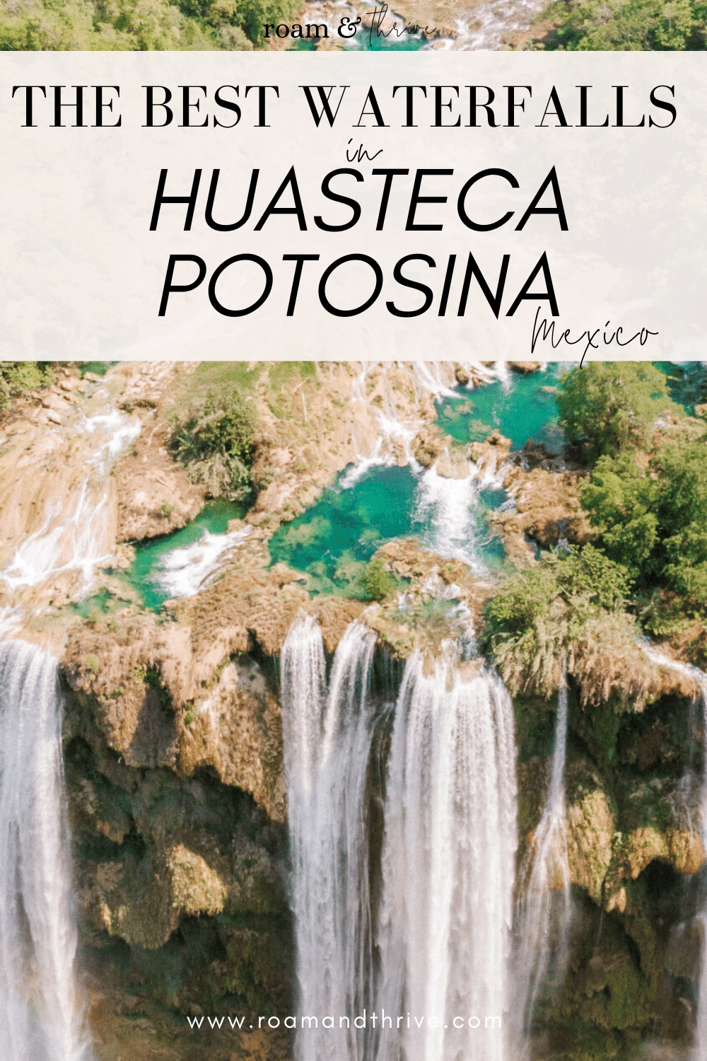 La Huasteca Potosina: The Best Waterfalls You Must Visit