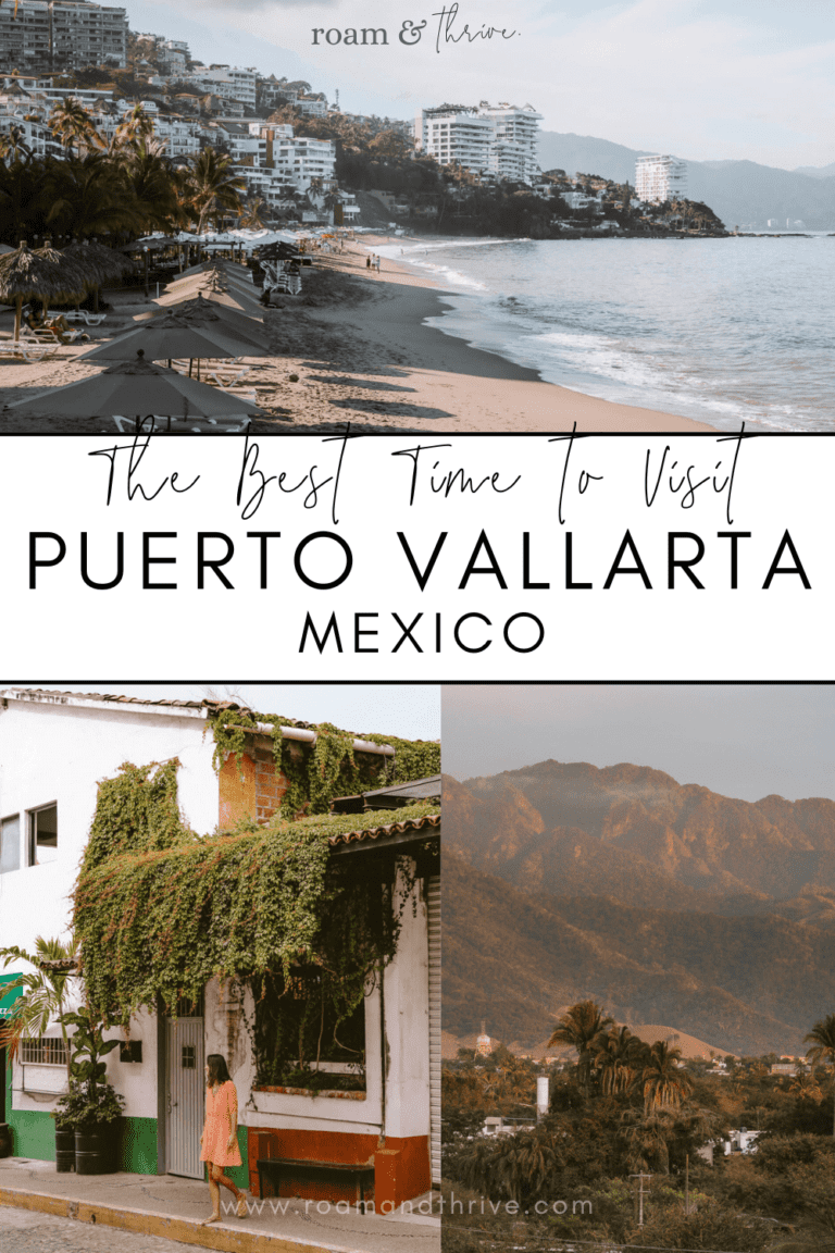 The Best Time to Visit Puerto Vallarta Mexico - Roam and Thrive